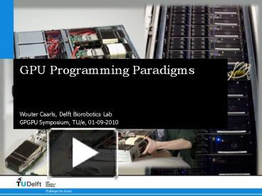 PPT – GPU Programming Paradigms PowerPoint presentation | free to ...