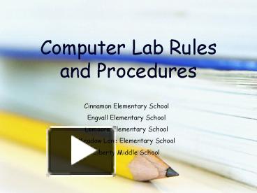 Computer Lab Rules and Procedures presentation | free to view