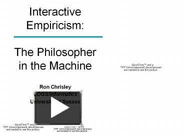 Interactive Empiricism: The Philosopher in the Machine presentation ...