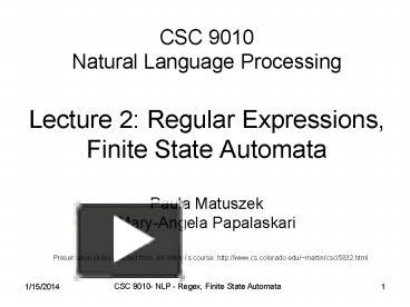 PPT – CSC 9010 Natural Language Processing Lecture 2: Regular ...