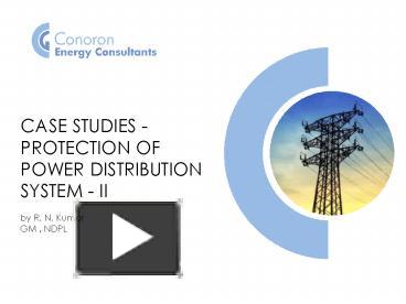 CASE STUDIES - PROTECTION OF POWER DISTRIBUTION SYSTEM - II ...