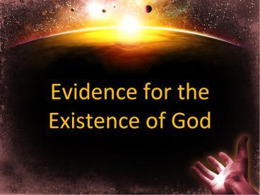 Evidence for the Existence of God presentation | free to download