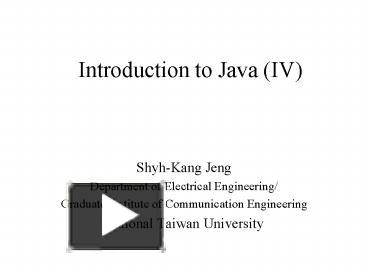 PPT – Introduction to Java IV PowerPoint presentation | free to view ...