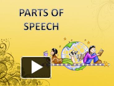 PPT – PARTS OF SPEECH PowerPoint presentation | free to view - id ...