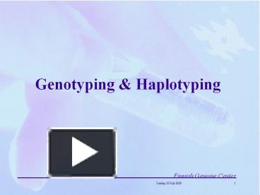 PPT – Genotyping PowerPoint presentation | free to download - id: 6f2aa ...