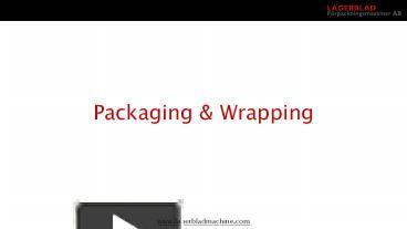 PPT – Packaging and Wrapping PowerPoint presentation | free to download ...