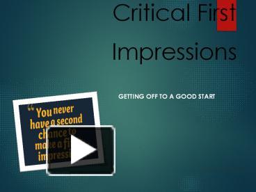 PPT – Creating Critical First Impressions PowerPoint presentation ...