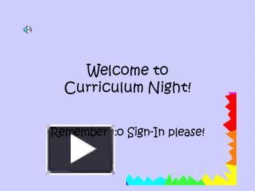 PPT – Welcome to Curriculum Night! PowerPoint presentation | free to ...