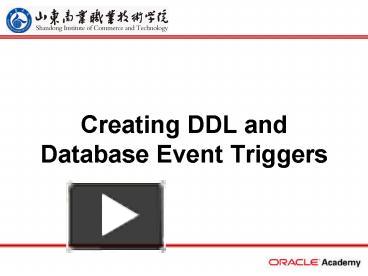 Creating DDL and Database Event Triggers presentation | free to view