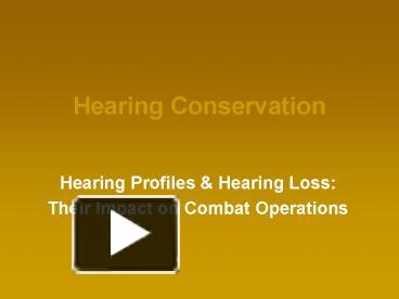 Hearing Conservation presentation | free to view