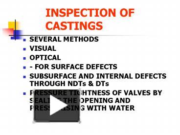 INSPECTION OF CASTINGS presentation | free to view