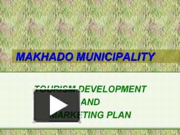MAKHADO MUNICIPALITY presentation | free to view