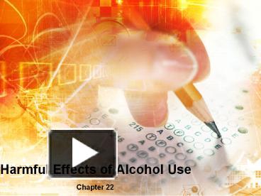 PPT – Harmful Effects of Alcohol Use PowerPoint presentation | free to ...