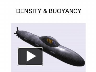 PPT – DENSITY PowerPoint presentation | free to download - id: 6f7aab-NTc3N