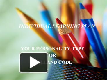INDIVIDUAL LEARNING PLAN presentation | free to view