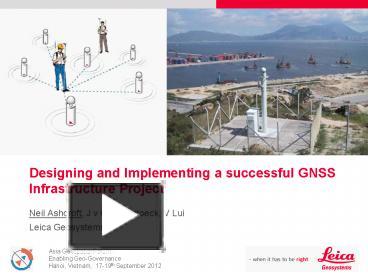 Designing and Implementing a successful GNSS Infrastructure Project ...