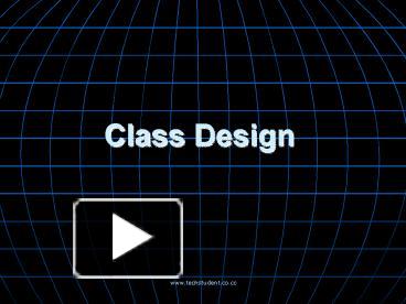 PPT – Class Design PowerPoint presentation | free to download - id ...
