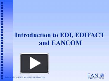 Introduction to EDI, EDIFACT presentation | free to view