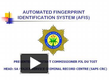 AUTOMATED FINGERPRINT IDENTIFICATION SYSTEM (AFIS) presentation | free ...
