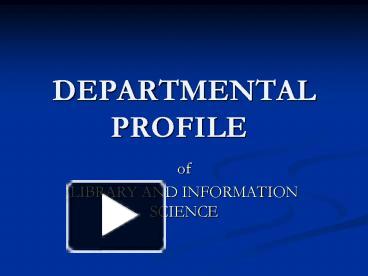 DEPARTMENTAL PROFILE presentation | free to view