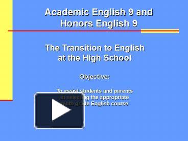 Academic English 9 and Honors English 9 presentation | free to view