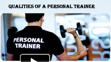 PPT – Qualities Of A Personal Trainer PowerPoint presentation | free to ...