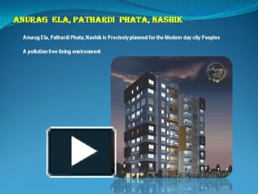PPT – Anurag Ela Mumbai Agra Highway Nashik by Anurag Urban Techinfra ...