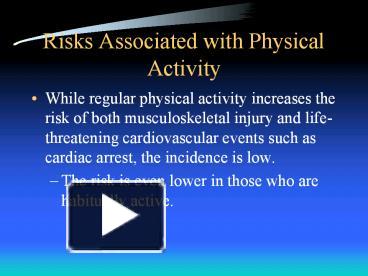 Risks Associated with Physical Activity presentation | free to view