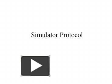 Simulator Protocol presentation | free to download