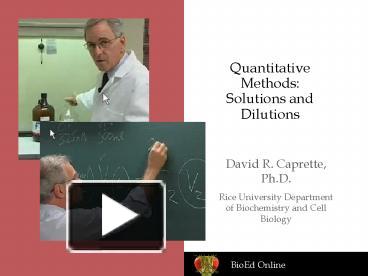 PPT – Quantitative Methods: Solutions and Dilutions PowerPoint ...