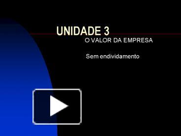 PPT – UNIDADE 3 PowerPoint presentation | free to download - id: 6fc11e ...