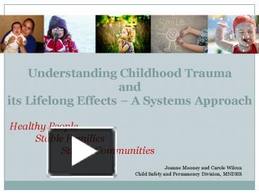 PPT – Understanding Childhood Trauma and its Lifelong Effects ...