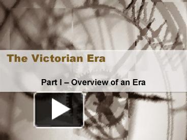 The Victorian Era presentation | free to view
