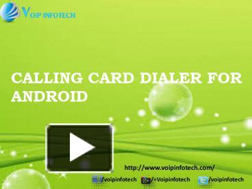 PPT – Calling Card Dialer for Android PowerPoint presentation | free to ...