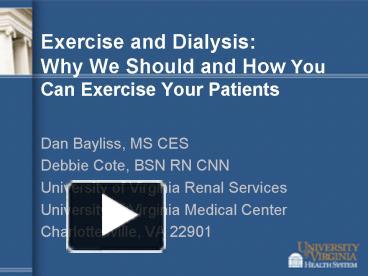 Exercise and Dialysis: Why We Should and How You Can Exercise Your ...