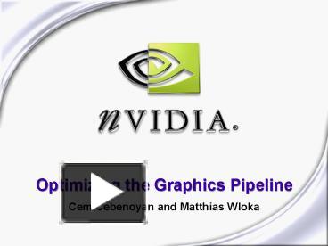 PPT – Optimizing the Graphics Pipeline PowerPoint presentation | free ...