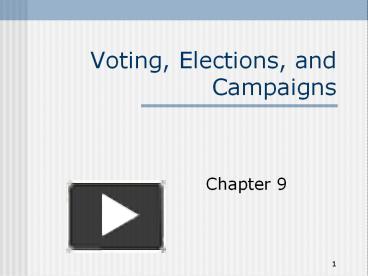 PPT – Voting, Elections, and Campaigns PowerPoint presentation | free ...