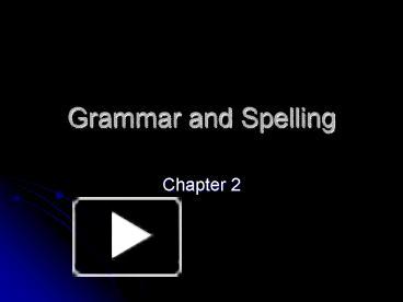 Grammar and Spelling presentation | free to download