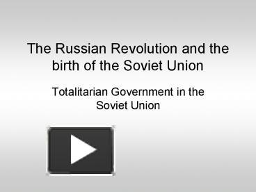 The Russian Revolution and the birth of the Soviet Union presentation ...