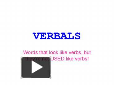 VERBALS presentation | free to view