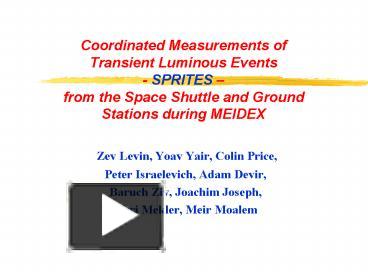 PPT – Coordinated Measurements of Transient Luminous Events - SPRITES ...