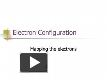 PPT – Electron Configuration PowerPoint presentation | free to download ...