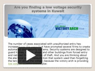 Are you finding a low voltage security systems in Kuwait presentation ...