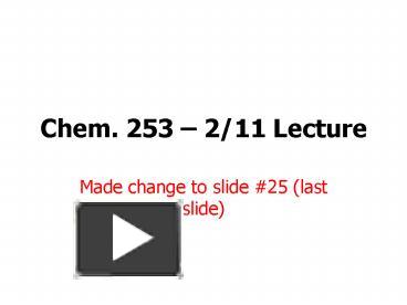 PPT – Chem. 253 PowerPoint presentation | free to download - id: 7030d4 ...