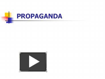 PPT – PROPAGANDA PowerPoint presentation | free to download - id ...