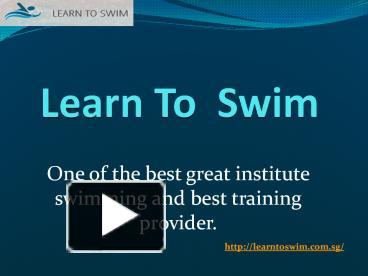 PPT – Learn To swim PowerPoint presentation | free to download - id ...