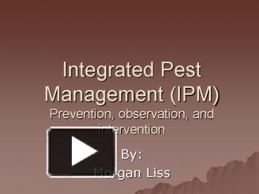 Integrated Pest Management (IPM) Prevention, observation, and ...