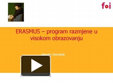 PPT – ERASMUS PowerPoint presentation | free to view - id: 7065ae-YTczN