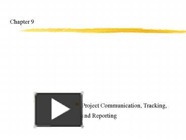 Project Communication, Tracking, and Reporting presentation | free to view