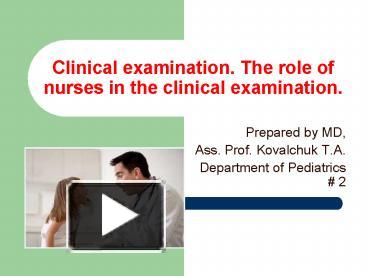 Clinical examination. The role of nurses in the clinical examination ...